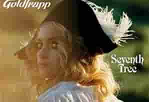 Overlooked Classics: Goldfrapp – Seventh Tree – Hit The North
